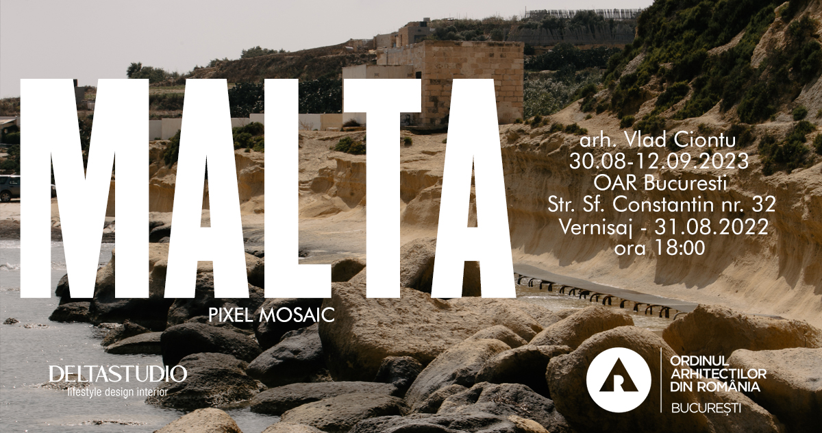 „Malta – Pixel Mosaic” - vernisaj de fotografie - OAR București